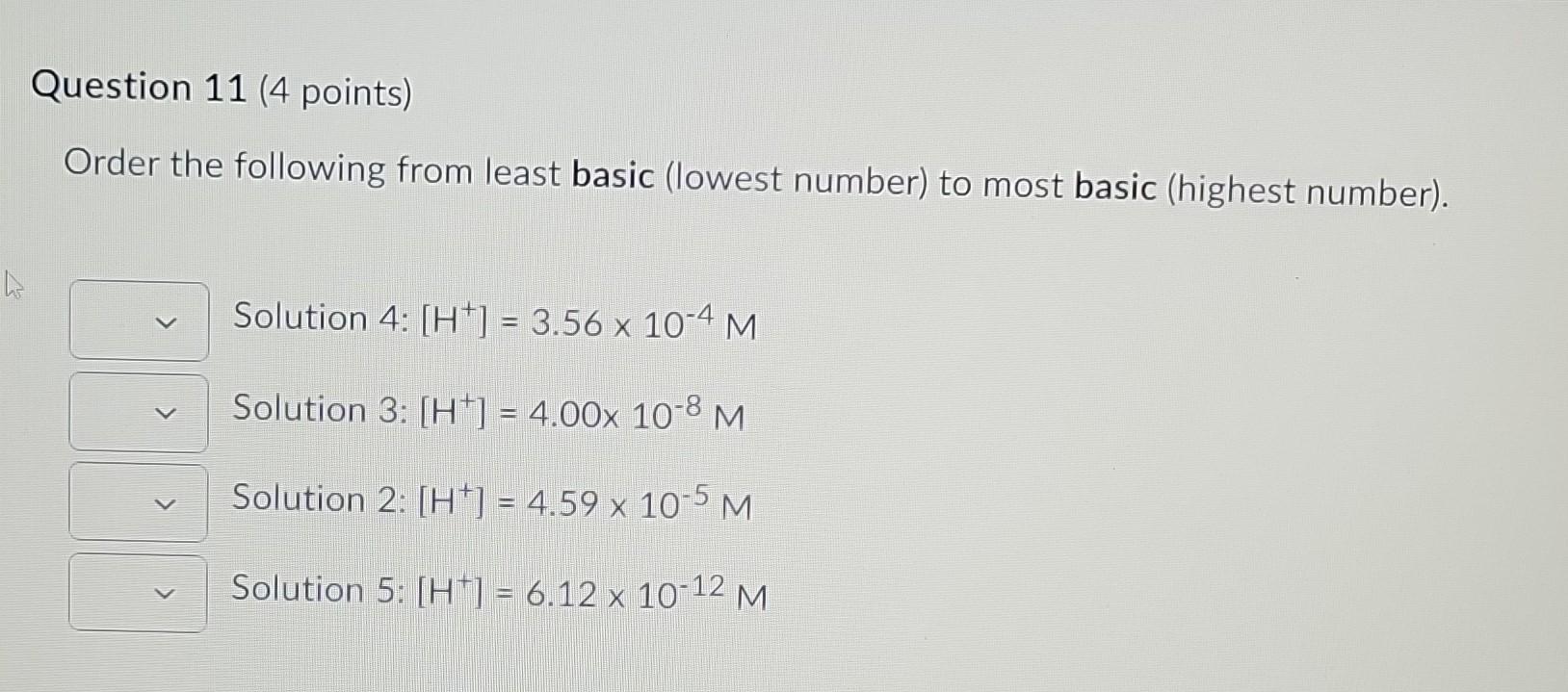Solved Order the following from least basic (lowest number) | Chegg.com