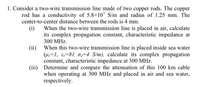 Solved Consider a two-wire transmission line made of two | Chegg.com