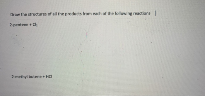 Solved Draw the structures of all the products from each of | Chegg.com