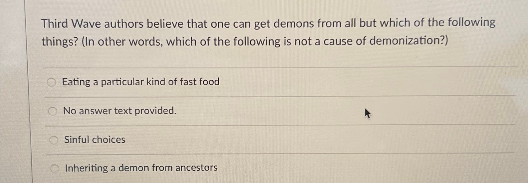 Solved Third Wave authors believe that one can get demons | Chegg.com