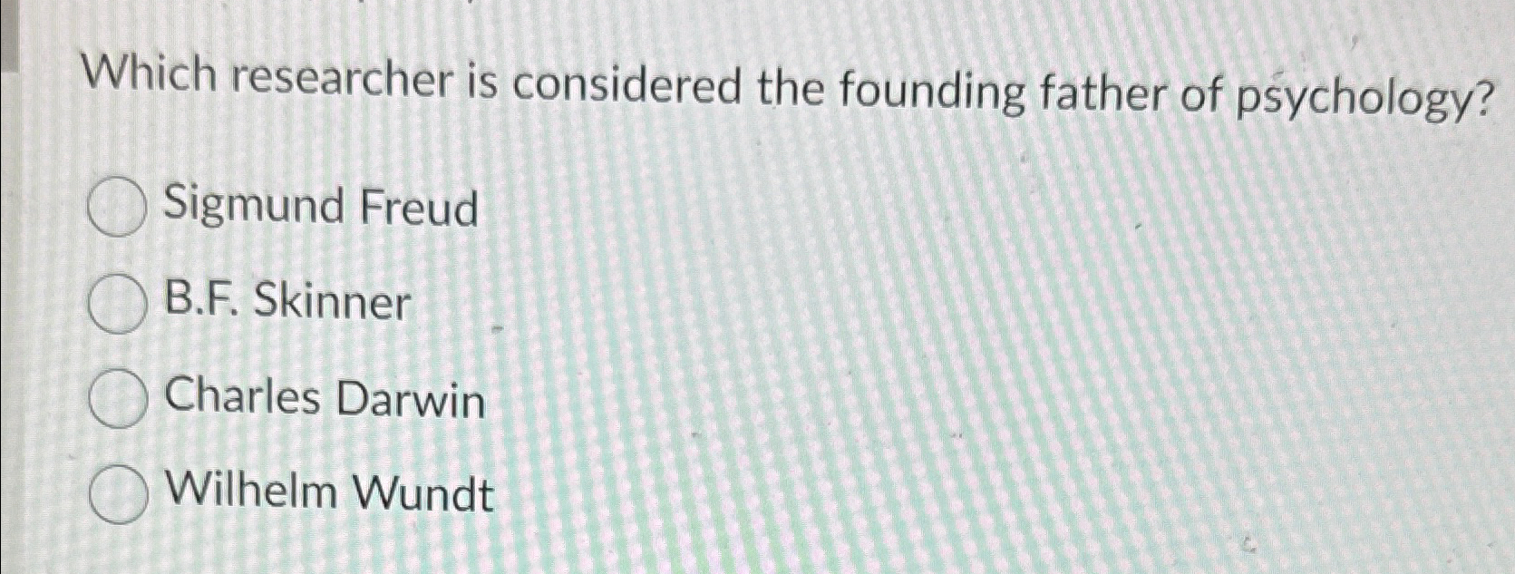 Solved Which researcher is considered the founding father of | Chegg.com