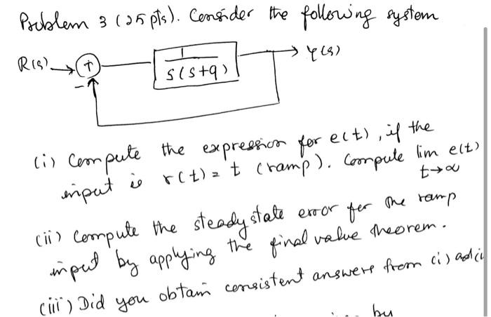 Solved Problem 3 (25pts). Consider the following system (s) | Chegg.com