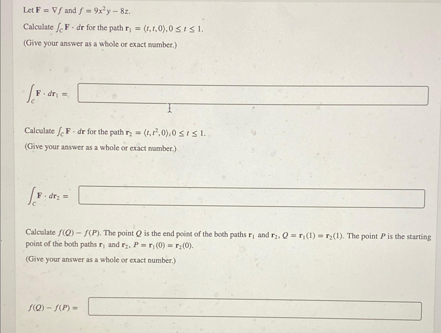 Solved Let F=gradf and f=9x2y-8z.Calculate ∫C﻿F*dr ﻿for the | Chegg.com