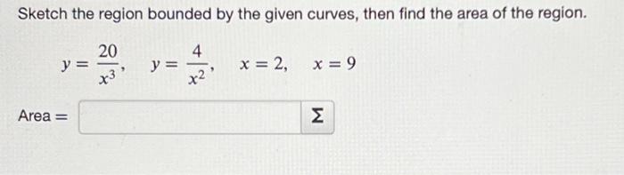 Sketch the region bounded by the given curves, then | Chegg.com