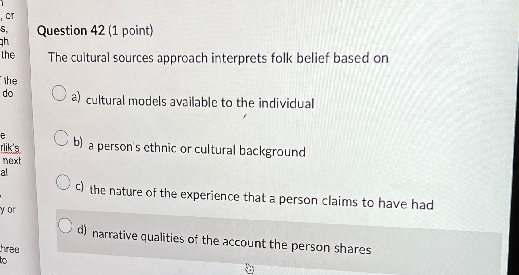 Solved Question 42 (1 ﻿point)The cultural sources approach | Chegg.com