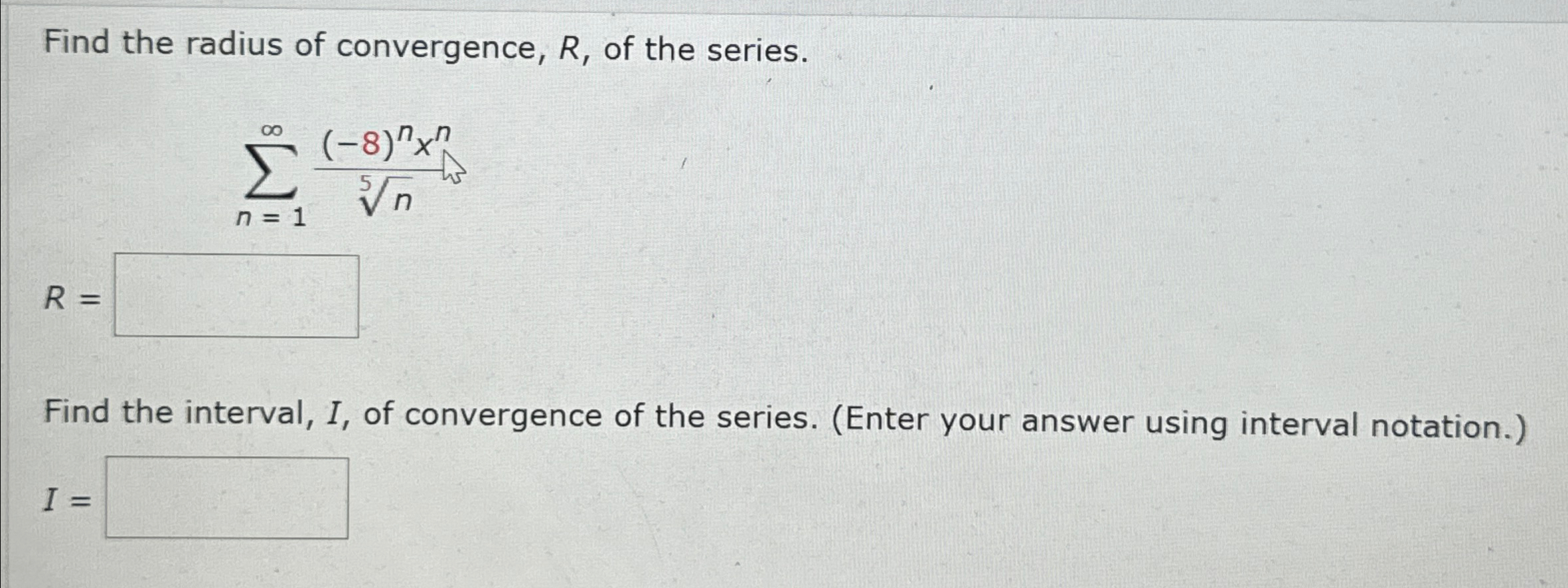 Solved Find the radius of convergence, R, ﻿of the | Chegg.com