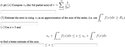 Compute s3(the 3rd partial sum) of s = 4/2n5 | Chegg.com