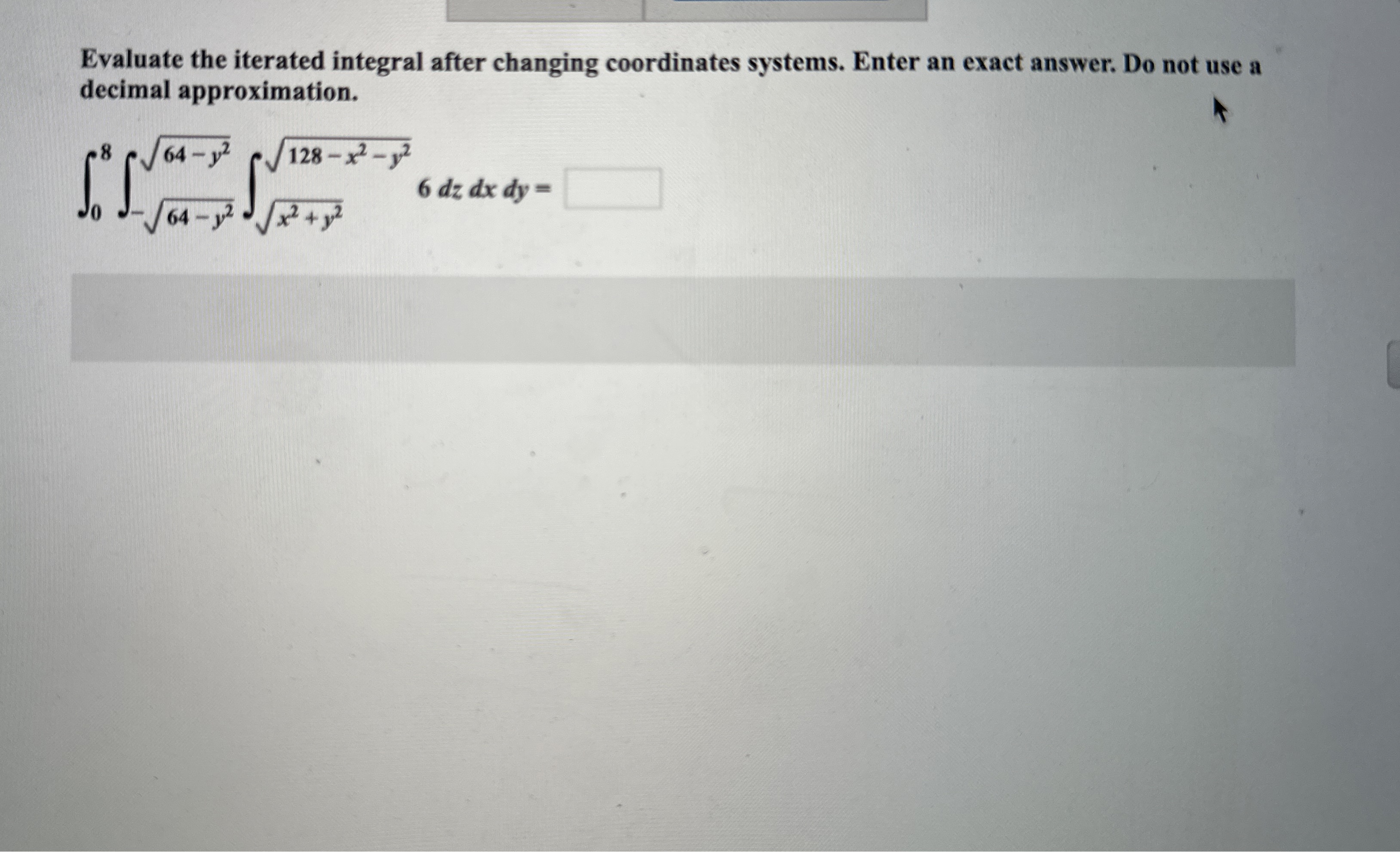Solved Evaluate the iterated integral after changing | Chegg.com