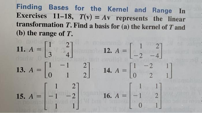 Solved Finding Bases for the Kernel and Range In Exercises | Chegg.com
