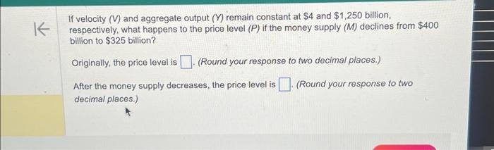 Solved If velocity (V) and aggregate output (Y) remain | Chegg.com