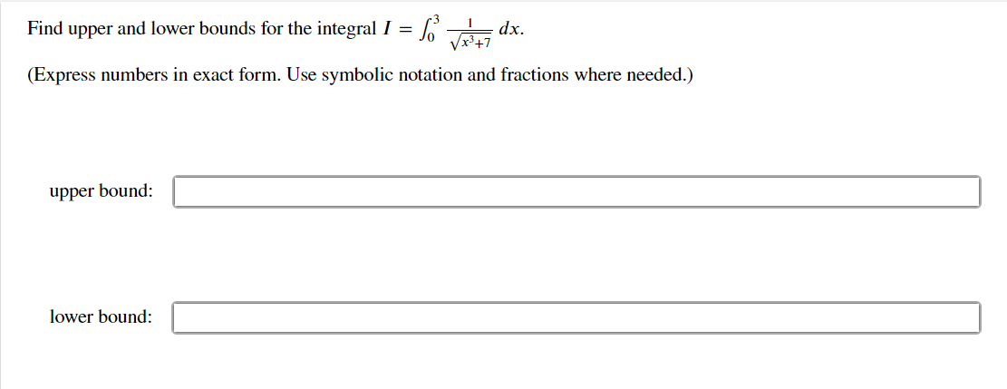 Solved Find upper and lower bounds for the integral | Chegg.com