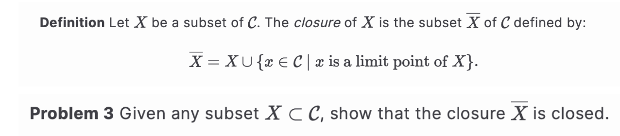 Solved Definition Let x ﻿be a subset of C. ﻿The closure of x | Chegg.com