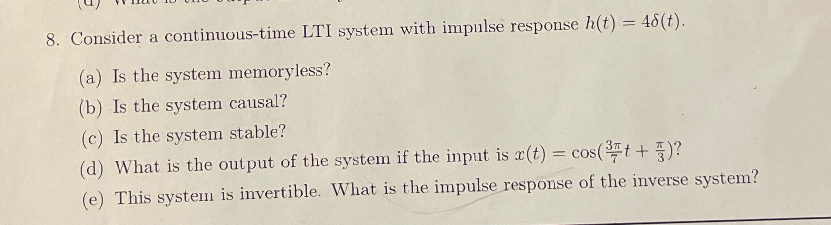 Solved Consider a continuous-time LTI system with impulse | Chegg.com