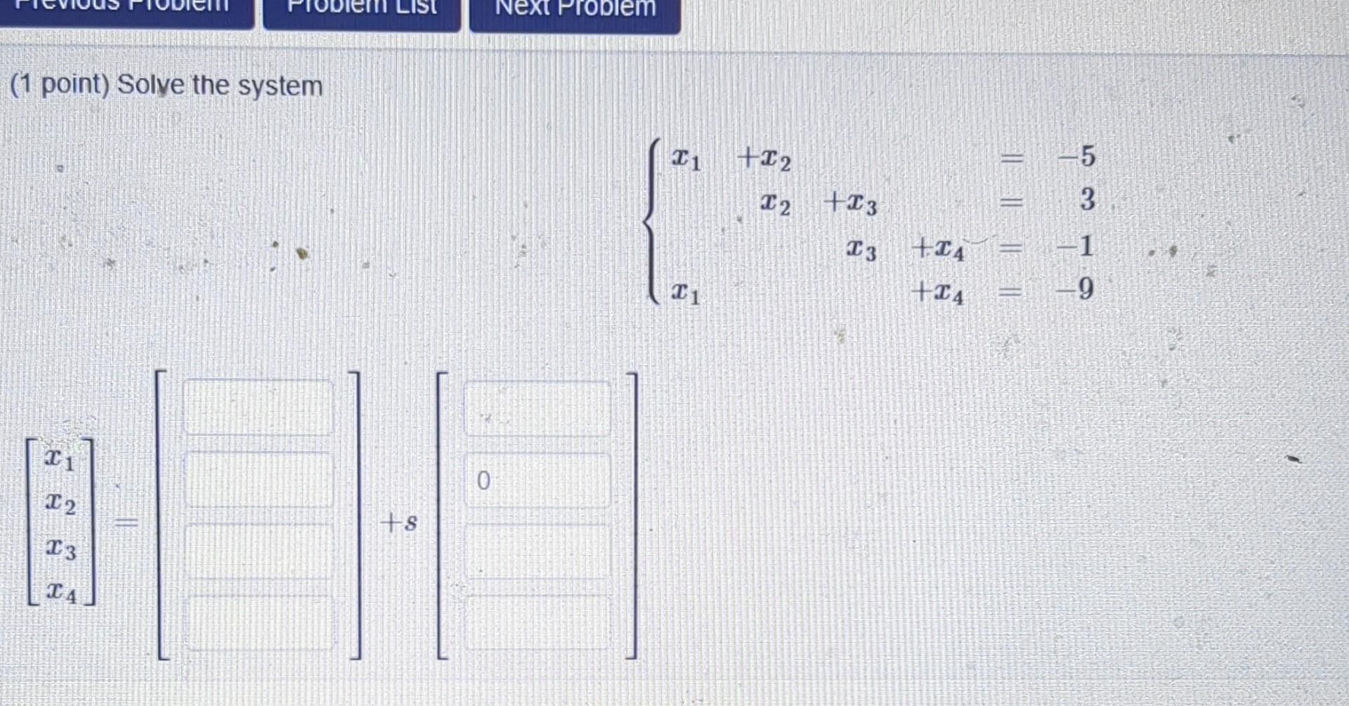 Solved (1 point) Solve the system | Chegg.com