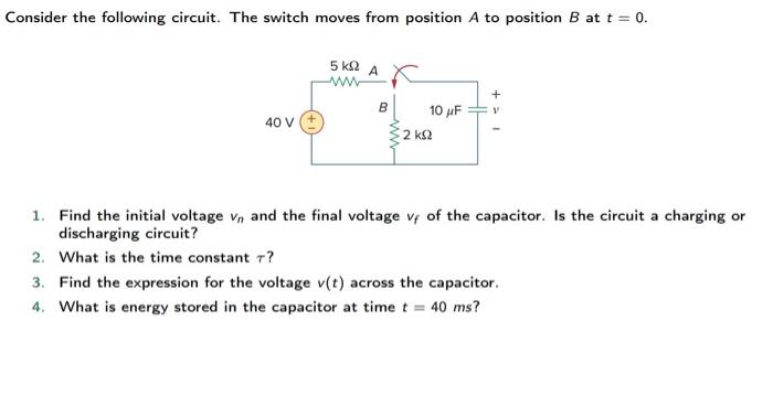 Solved Consider the following circuit. The switch moves from | Chegg.com
