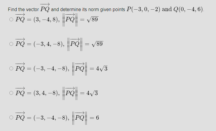 Solved Find the vector vec(PQ) ﻿and determine its norm given | Chegg.com
