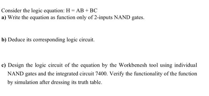 Solved Consider the logic equation: H=AB+BC a) Write the | Chegg.com