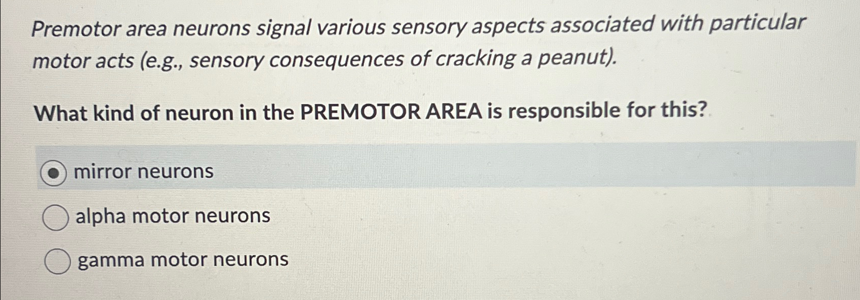 Solved Premotor area neurons signal various sensory aspects | Chegg.com