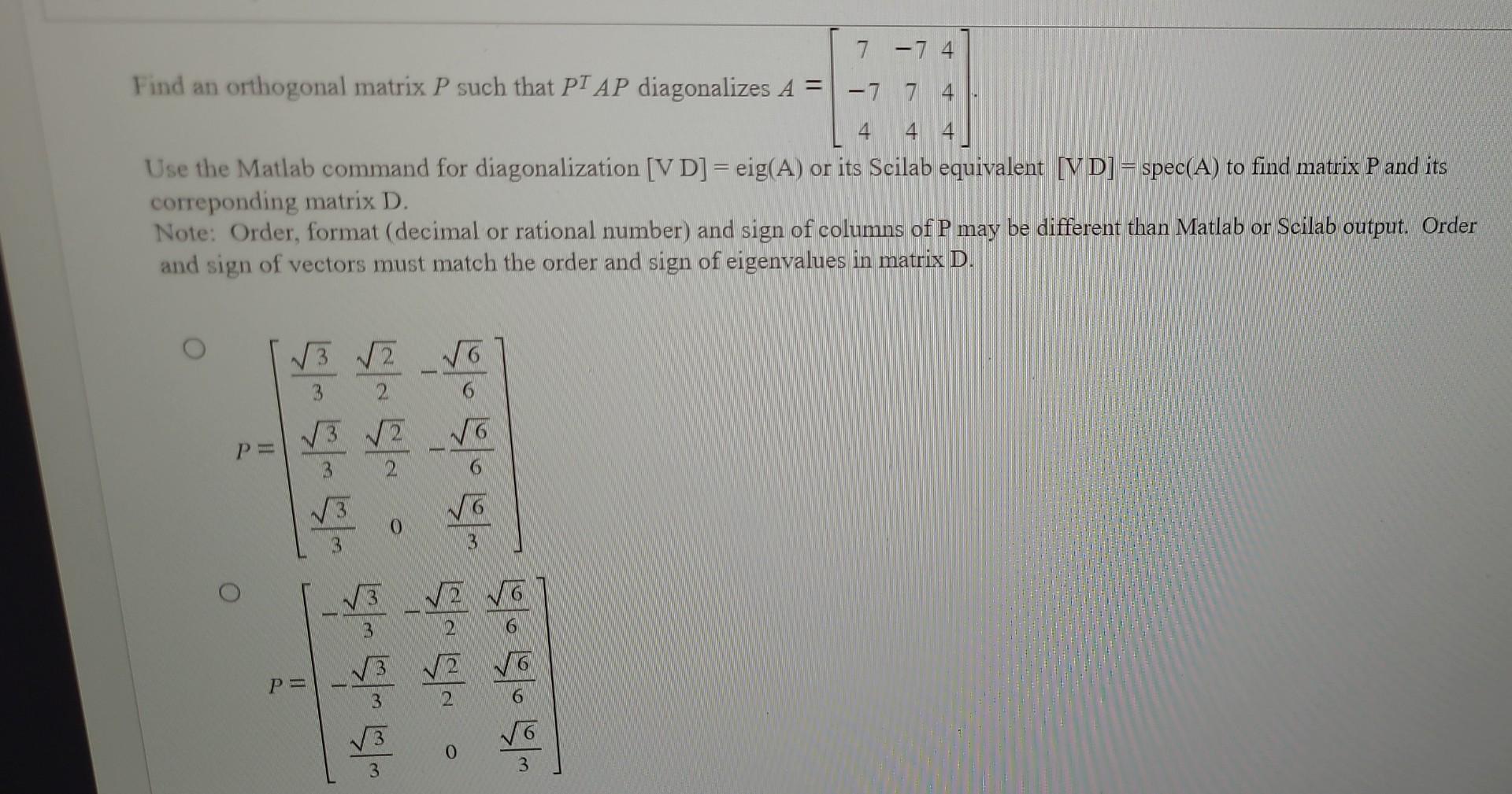 Solved Find an orthogonal matrix P such that PTAP | Chegg.com