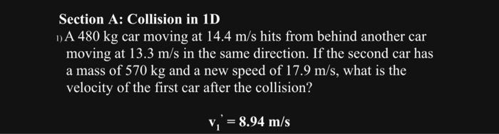 Solved Section A: Collision in 1D 1) A 480 kg car moving at | Chegg.com
