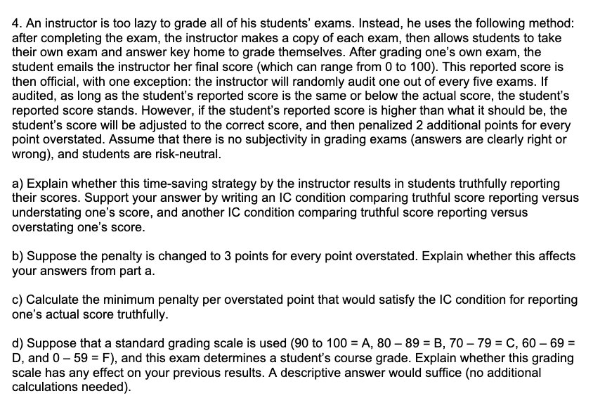 Solved 4. ﻿An instructor is too lazy to grade all of his | Chegg.com