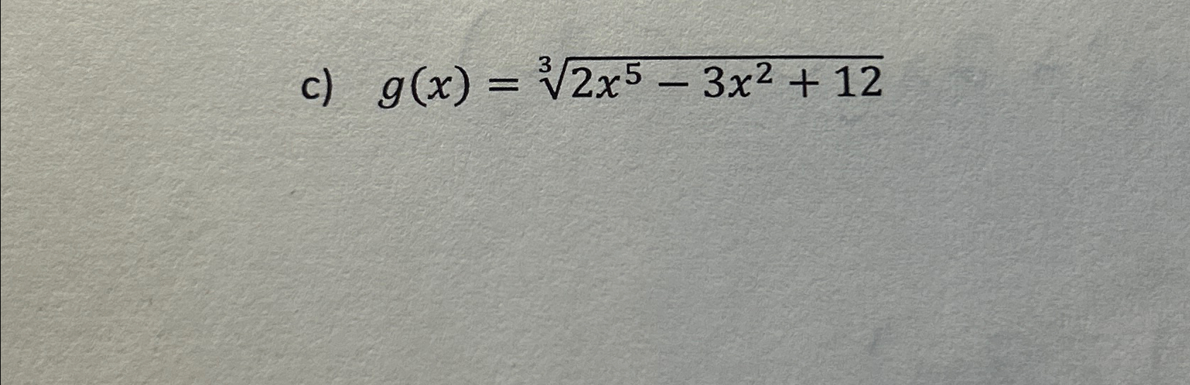 Solved c) g(x)=2x5-3x2+123Find the derivative | Chegg.com