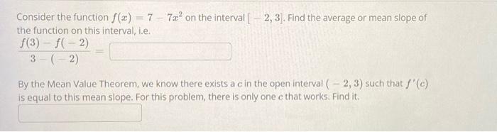 Solved Consider the function f(x)=7−7x2 on the interval | Chegg.com
