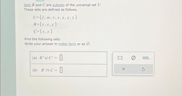Solved Sets B and C are subsets of the universal set U. | Chegg.com
