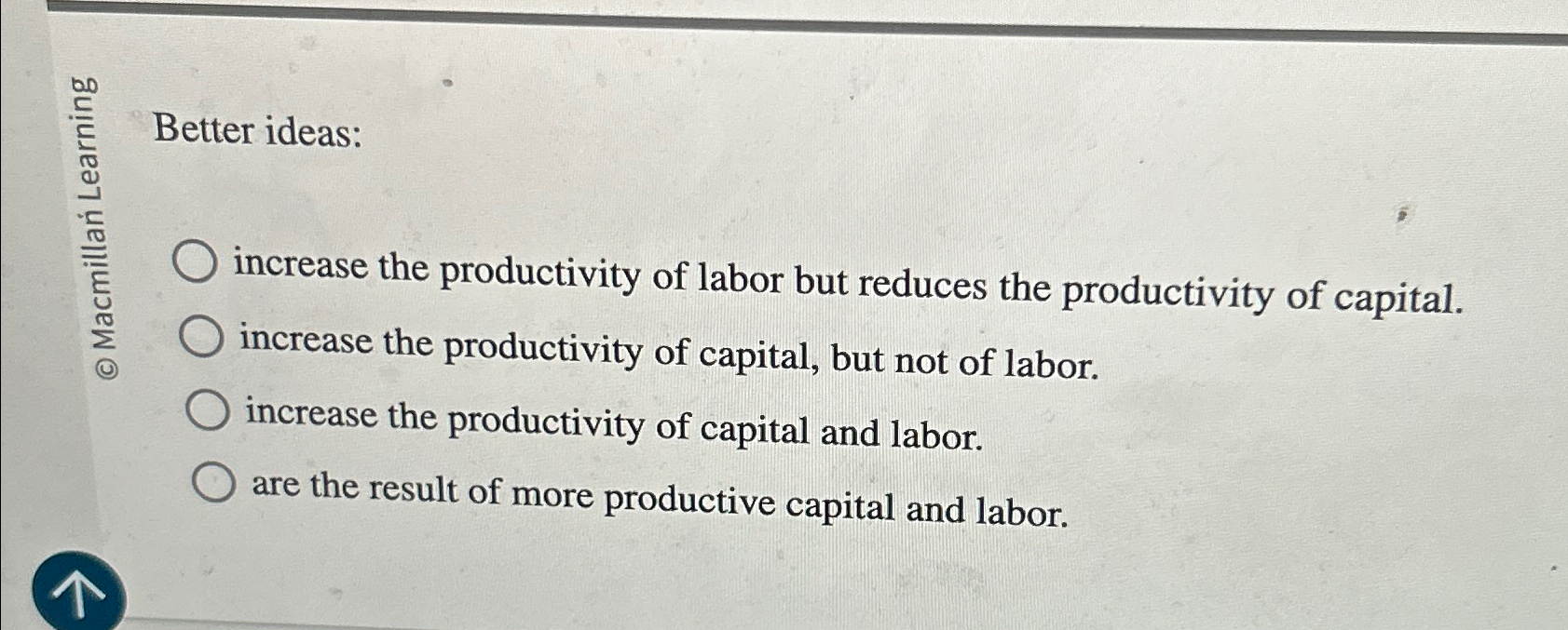 Solved increase the productivity of labor but reduces the | Chegg.com