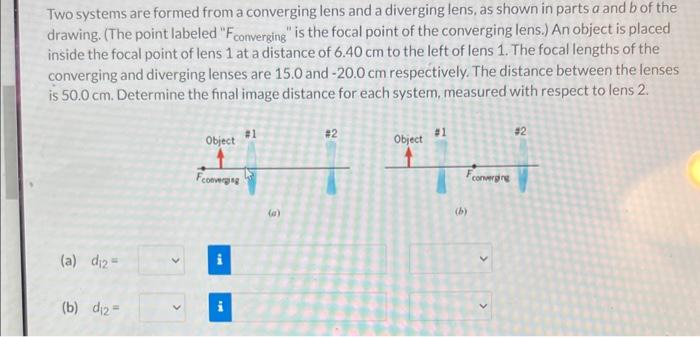 Solved Two systems are formed from a converging lens and a | Chegg.com