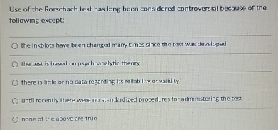 Solved Use of the Rorschach test has long been considered | Chegg.com