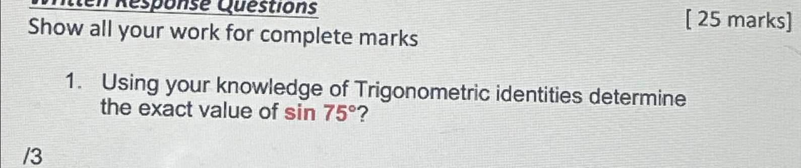 Solved Show all your work for complete marks[25 ﻿marks]Using | Chegg.com