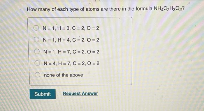 Solved How many of each type of atoms are there in the | Chegg.com