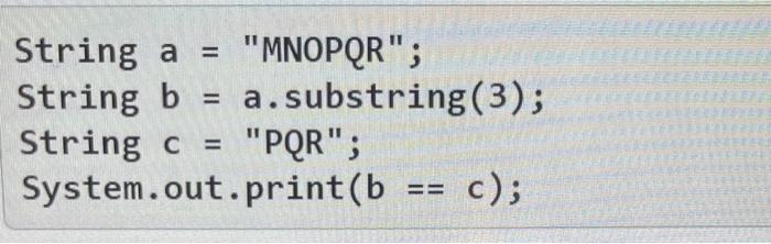 Solved = String a "ABCDEFG"; String b a.substring(3, | Chegg.com