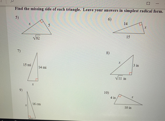 Solved Find the missing side of each triangle. Leave your | Chegg.com