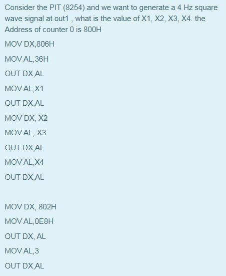 Solved Consider the PIT (8254) and we want to generate a 4 | Chegg.com