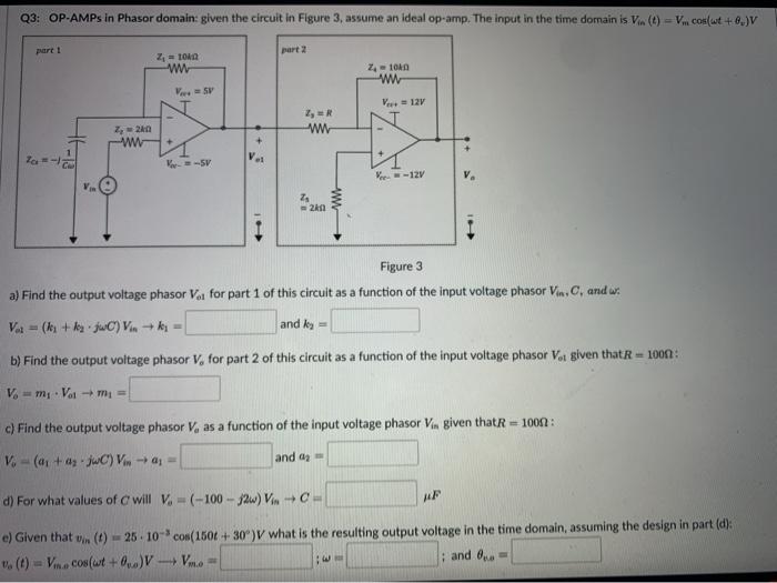 Solved Q3: OP-AMPs in Phasor domain: given the circuit in | Chegg.com