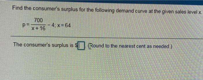 Solved Find the consumer's surplus for the following demand | Chegg.com
