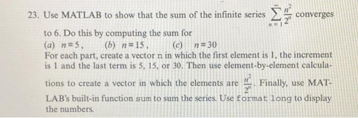 Solved 23. Use MATLAB to show that the sum of the infinite | Chegg.com