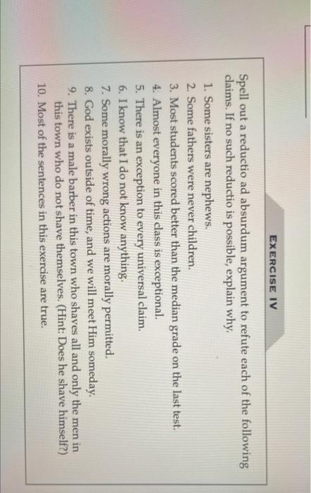 Solved EXERCISE IV Spell out a reductio ad absurdum argument | Chegg.com