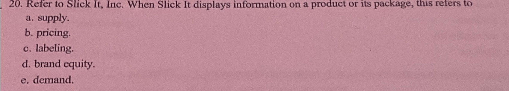 Solved Refer to Slick It, ﻿Inc. When Slick It displays | Chegg.com