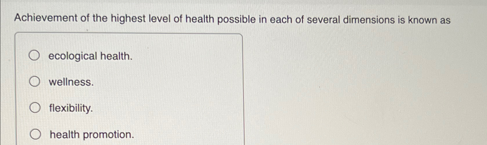 Solved Achievement of the highest level of health possible | Chegg.com