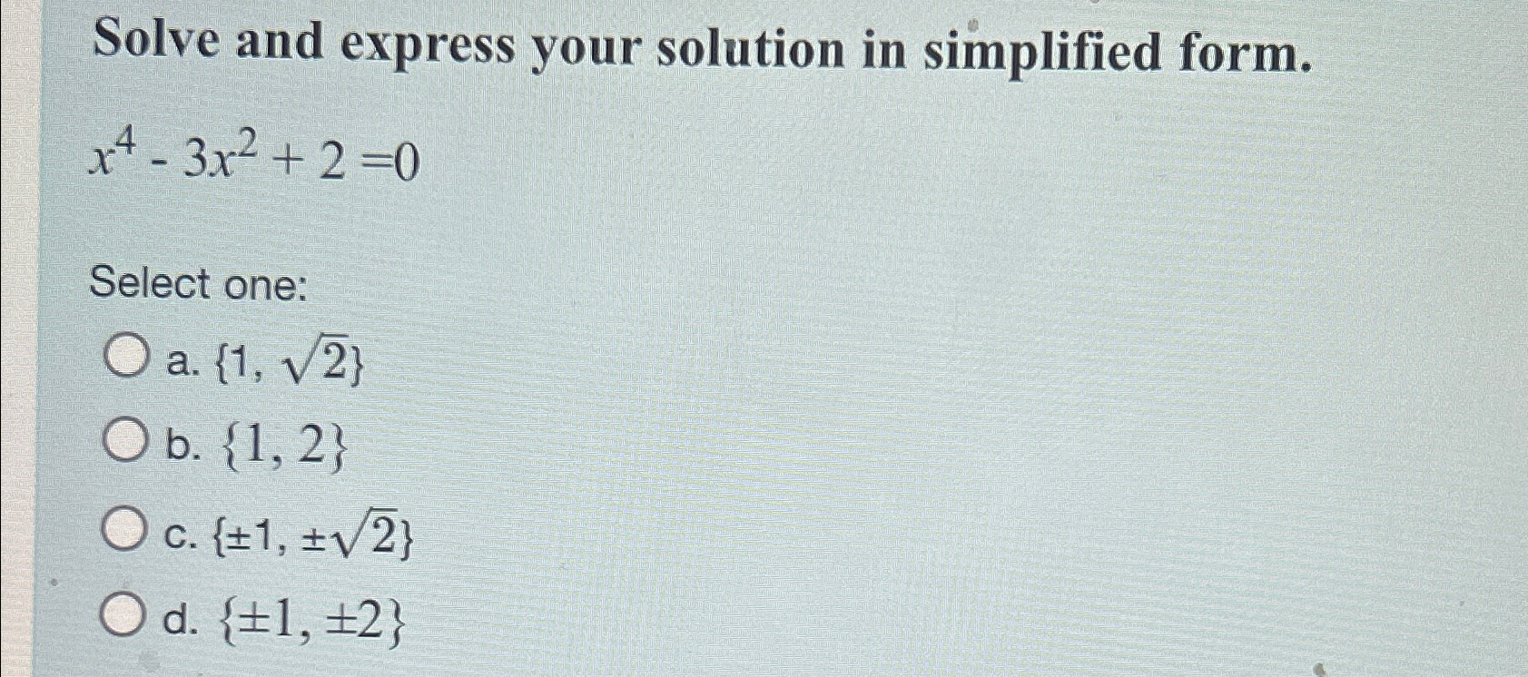 Solved Solve and express your solution in simplified | Chegg.com