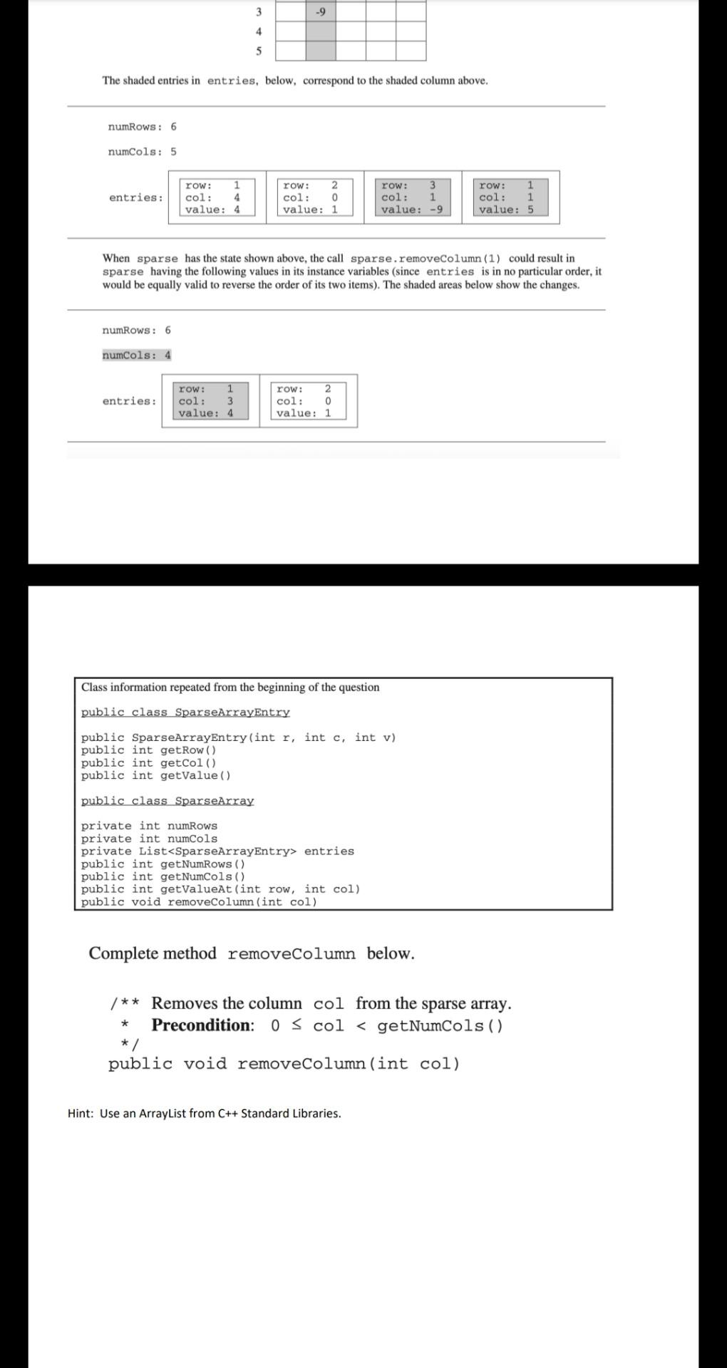 Solved Write the main.cpp, SparseArray method, removeColumn. | Chegg.com