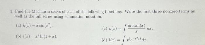 Solved 3. Find the Maclaurin series of each of the following | Chegg.com
