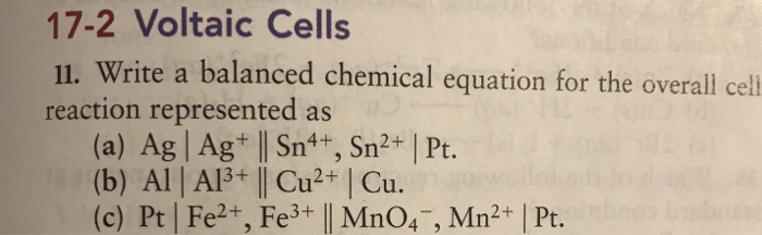 Solved 17-2 Voltaic Cells 11. Write a balanced chemical | Chegg.com