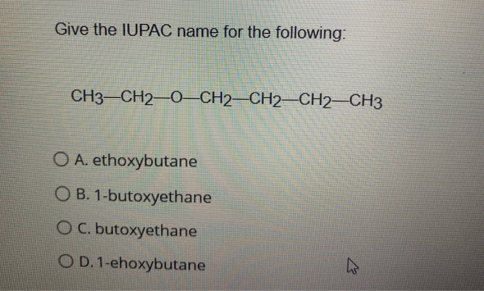 Solved Give the IUPAC name for the following: | Chegg.com