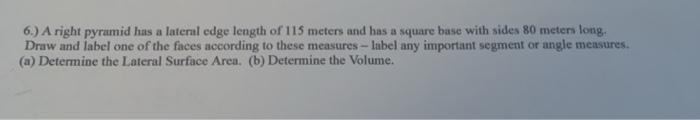 Solved 6.) A right pyramid has a lateral edge length of 115 | Chegg.com