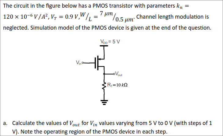 The Circuit In The Figure Below Has A Pmos Transistor