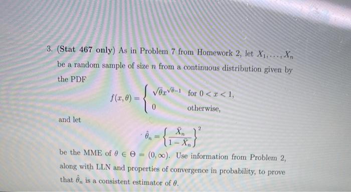 Solved 3. (Stat 467 only) As in Problem 7 from Homework 2, | Chegg.com